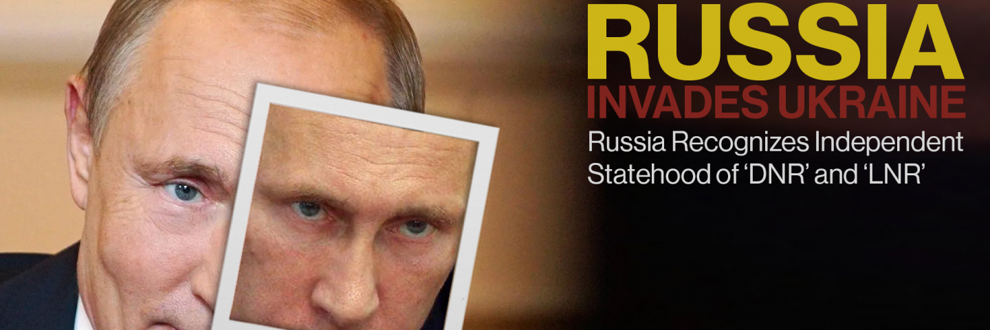 Russia Recognizes the Independent Statehood of the so-called ‘Donetsk ...